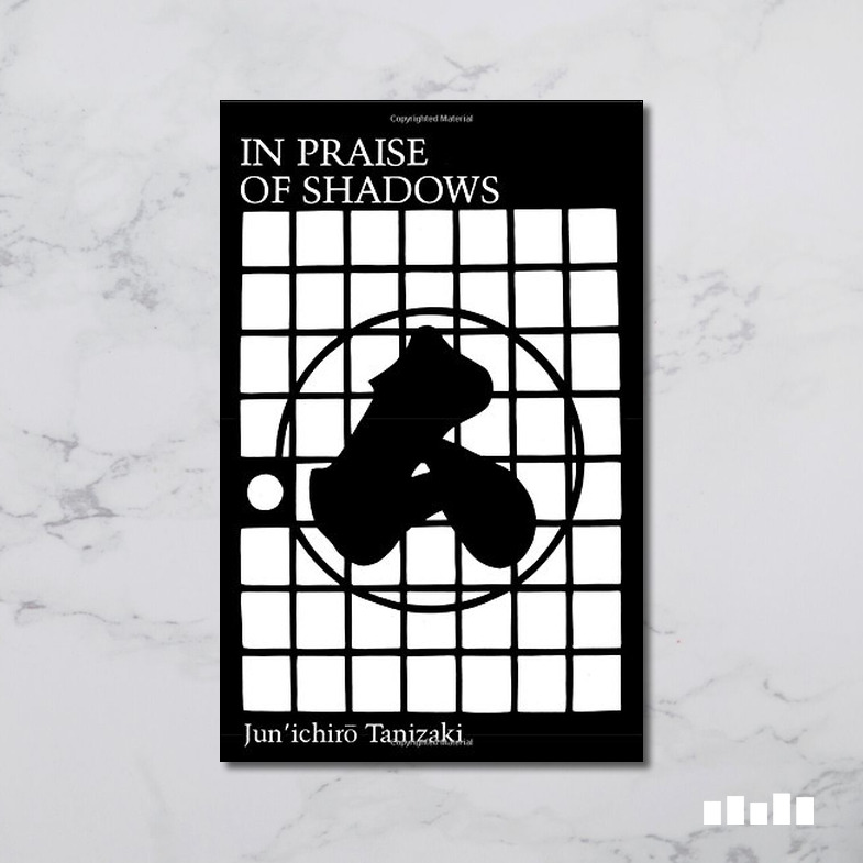 In Praise of Shadows - Five Books Expert Reviews