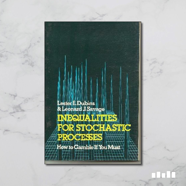 Inequalities For Stochastic Processes Five Books Expert Reviews