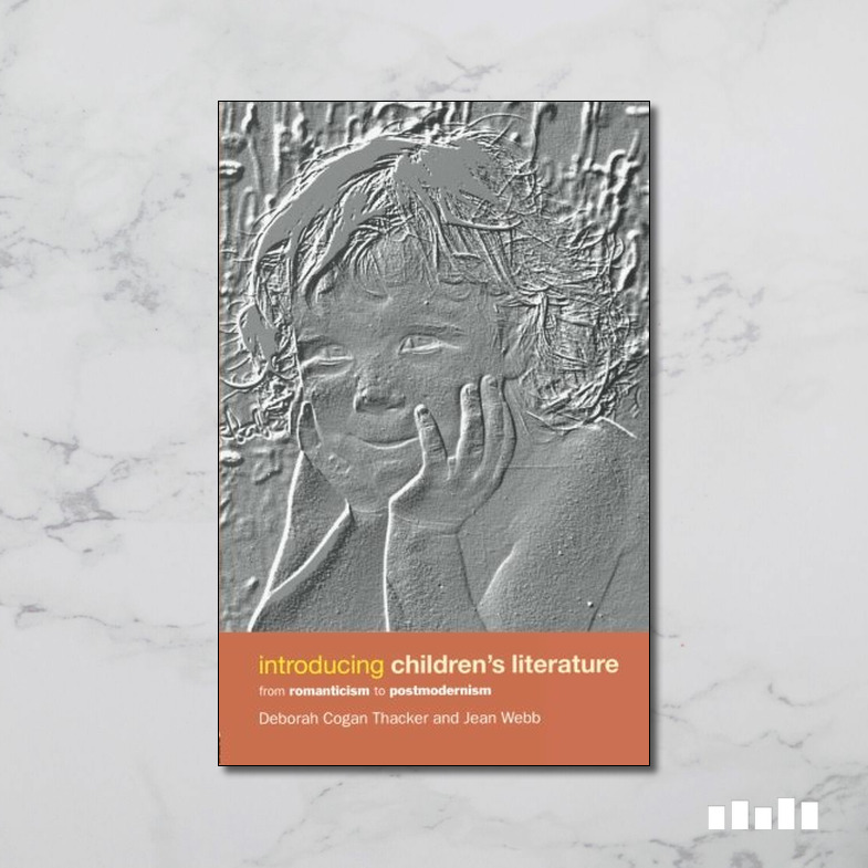 Introducing Children's Literature: From Romanticism to Postmodernism ...