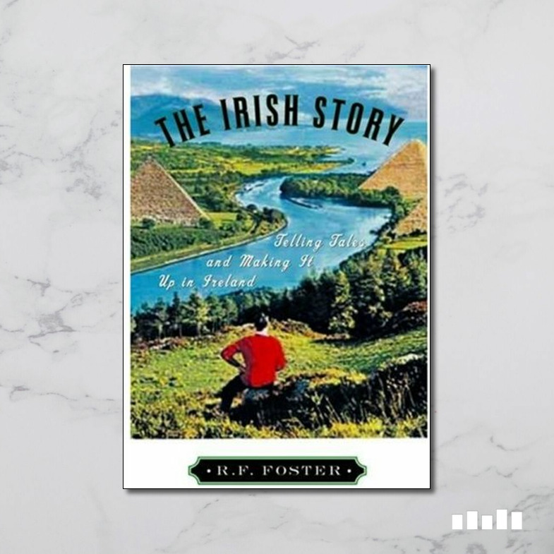 The Irish Story - Five Books Expert Reviews