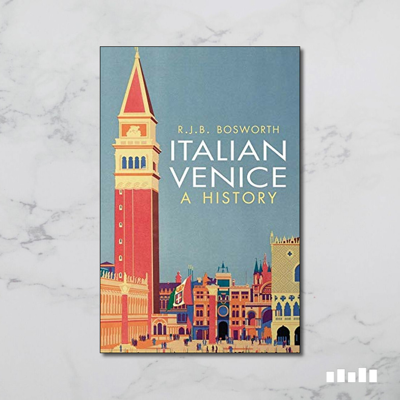 Italian Venice: A History - Five Books Expert Reviews