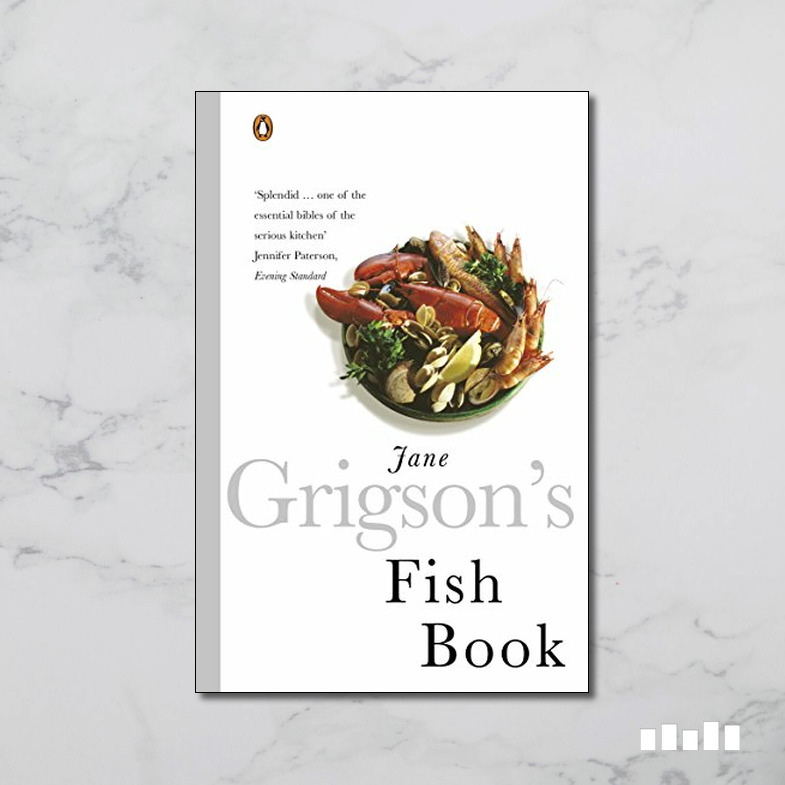 Jane Grigson’s Fish Book - Five Books Expert Reviews