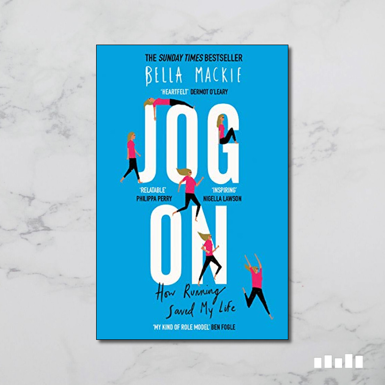 Jog On: How Running Saved My Life - Five Books Expert Reviews