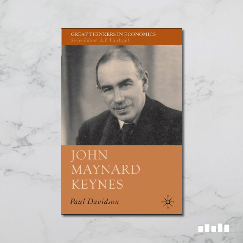 John Maynard Keynes - Five Books Expert Reviews