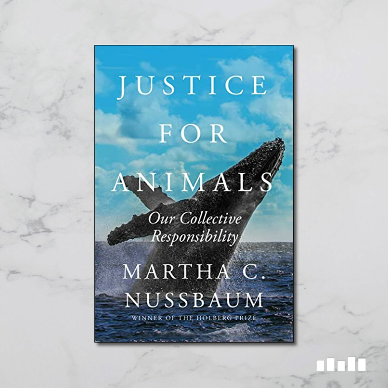 Justice for Animals by Martha Nussbaum - Five Books Expert Reviews