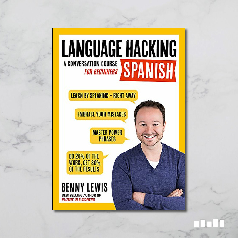 Language Hacking Spanish: A Conversation Course for Beginners - Five ...