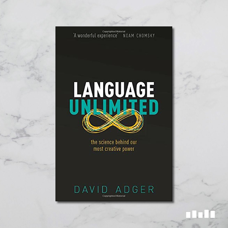 Language Unlimited: The Science Behind Our Most Creative Power - Five ...