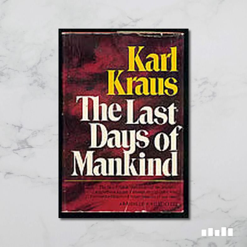 The Last Days of Mankind - Five Books Expert Reviews