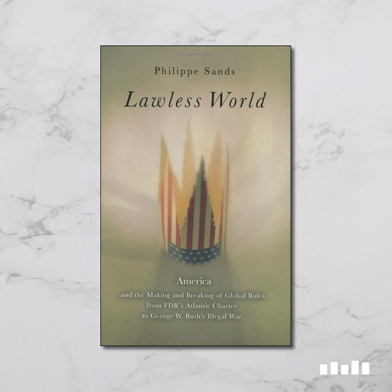 Lawless World: Making and Breaking Global Rules - Five Books Expert Reviews