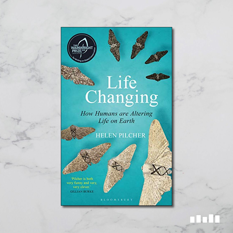 Life Changing: How Humans Are Altering Life on Earth - Five Books ...