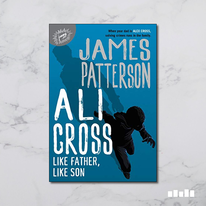Ali Cross: Like Father, Like Son - Five Books Expert Reviews
