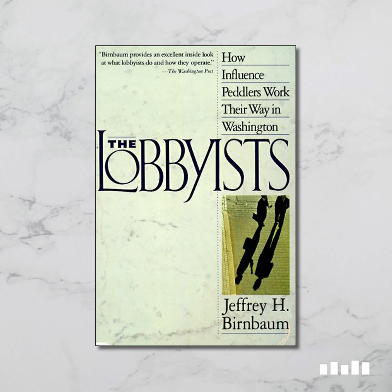 The Lobbyists - Five Books Expert Reviews