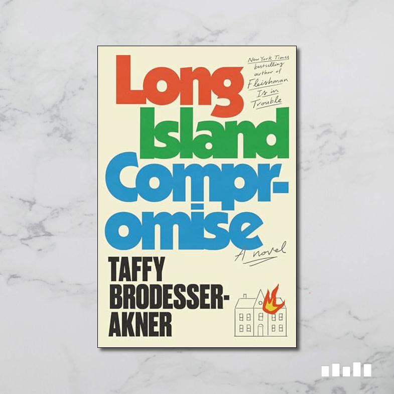 Long Island Compromise: A Novel - Five Books Expert Reviews
