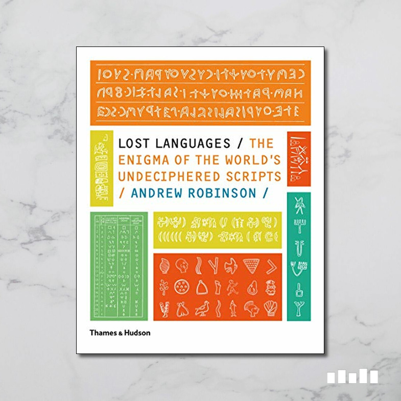 Lost Languages: The Enigma of the World's Undeciphered Scripts - Five ...