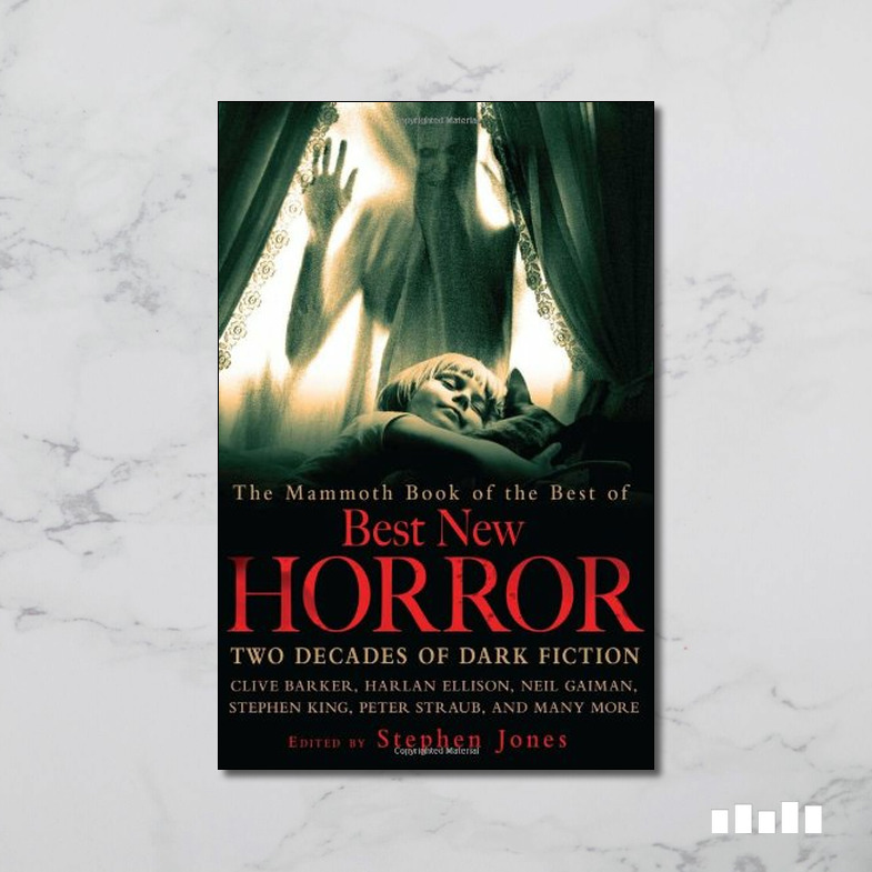 The Mammoth Book of the Best of Best New Horror - Five Books Expert Reviews