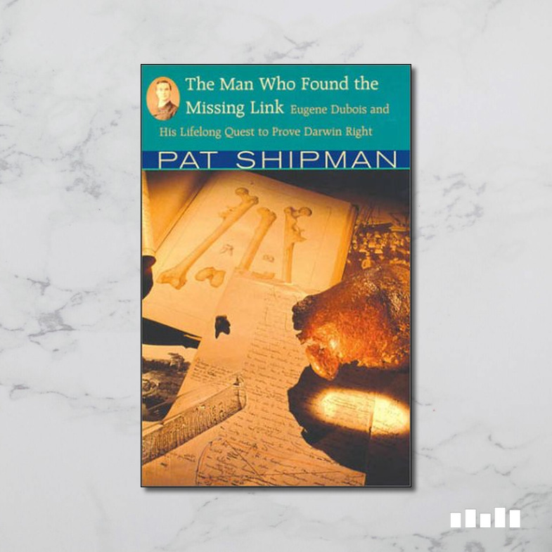 The Man Who Found the Missing Link - Five Books Expert Reviews