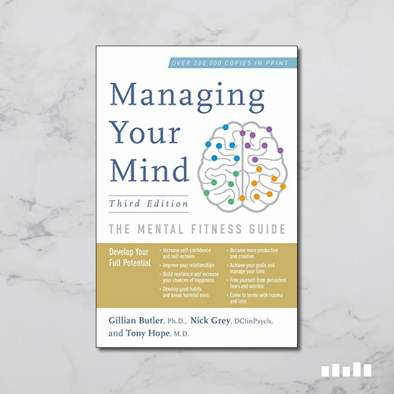 Managing Your Mind: The Mental Fitness Guide - Five Books Expert Reviews