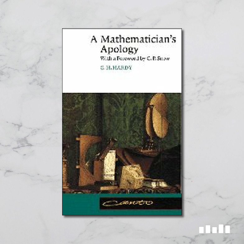 A Mathematician’s Apology - Five Books Expert Reviews