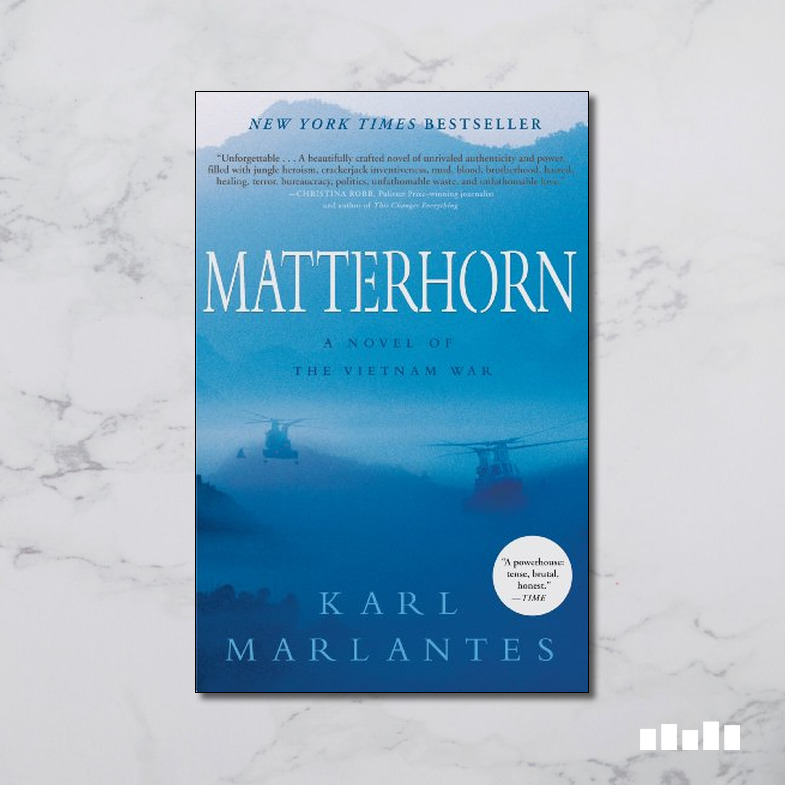 Matterhorn: A Novel of the Vietnam War - Five Books Expert Reviews
