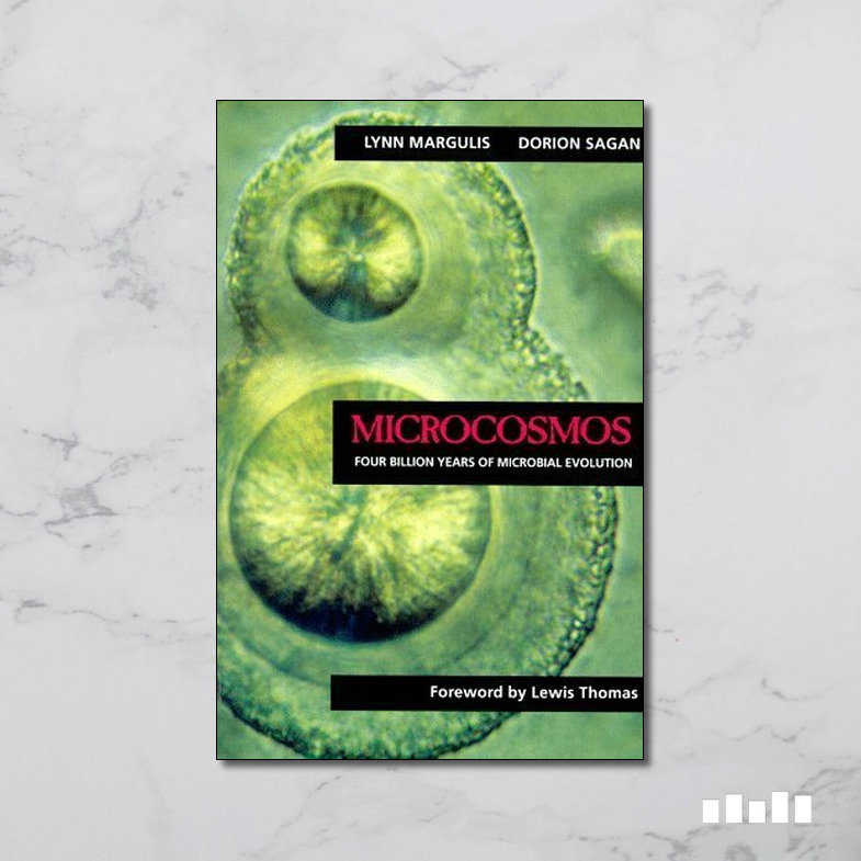 Microcosmos: Four Billion Years of Microbial Evolution - Five Books ...