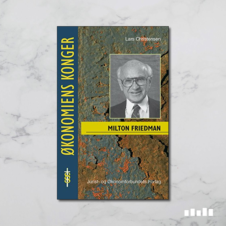Milton Friedman - Five Books Expert Reviews