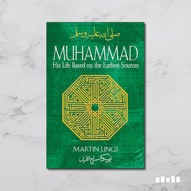 Muhammad: His Life Based on the Earliest Sources - Five Books Expert ...