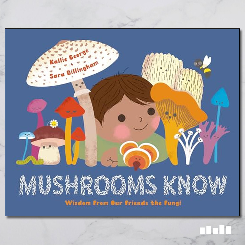 Mushrooms Know: Wisdom from Our Friends the Fungi - Five Books Expert ...