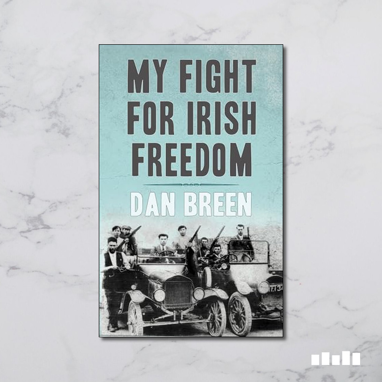 My Fight for Irish Freedom - Five Books Expert Reviews