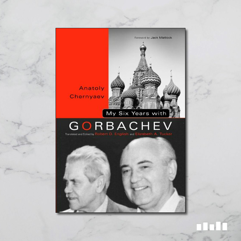 My Six Years with Gorbachev - Five Books Expert Reviews