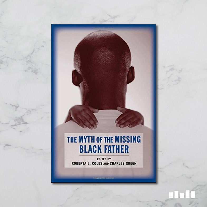 The Myth of the Missing Black Father - Five Books Expert Reviews
