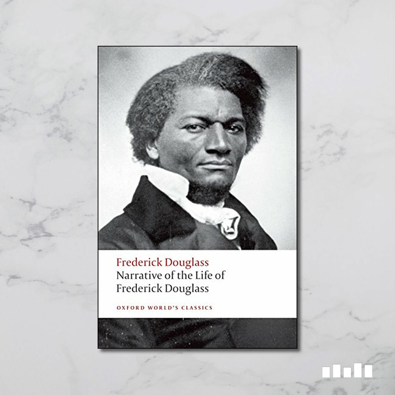 Narrative of the Life of Frederick Douglass - Five Books Expert Reviews