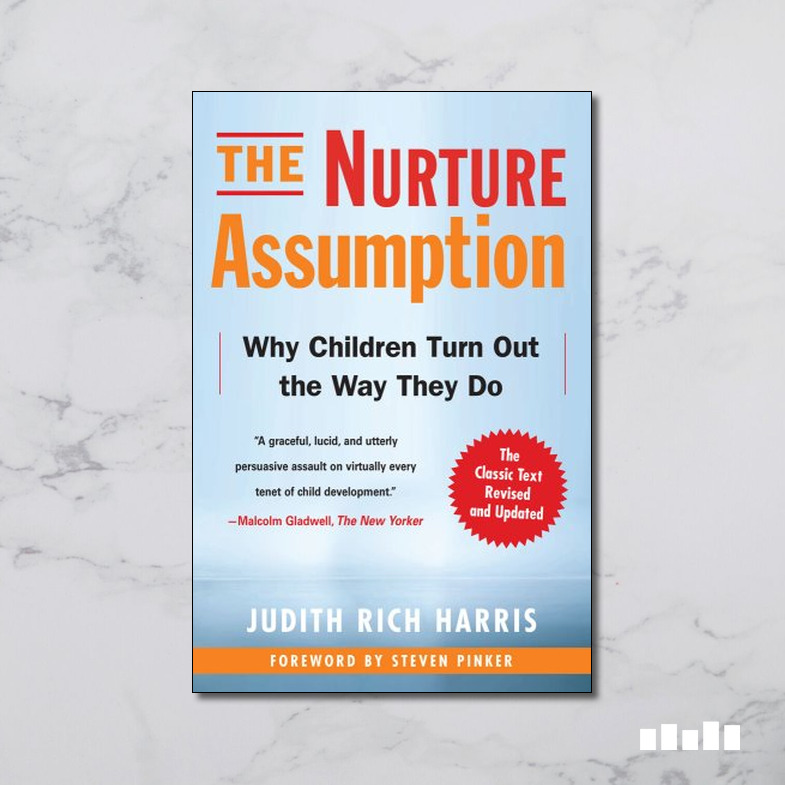 The Nurture Assumption - Five Books Expert Reviews