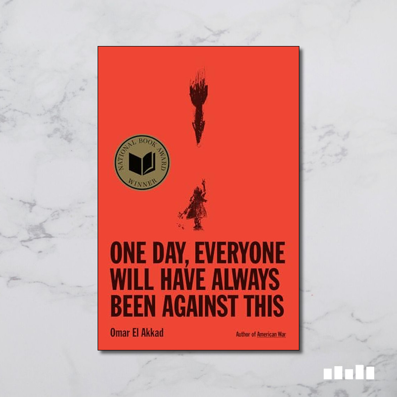 One Day, Everyone Will Have Always Been Against This - Five Books ...