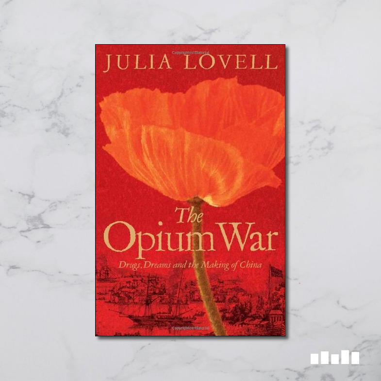 The Opium War - Five Books Expert Reviews