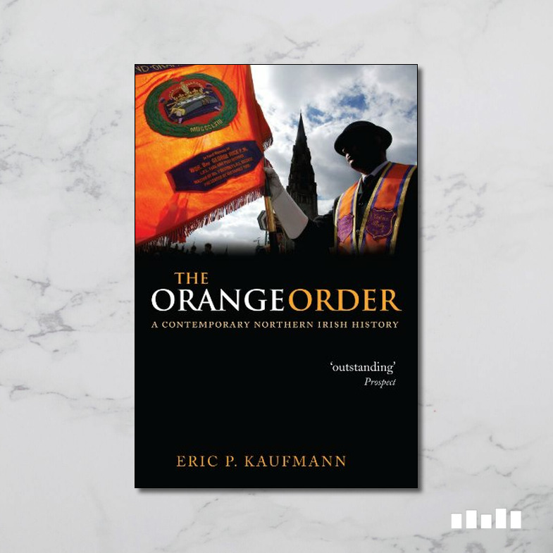 The Orange Order: A Contemporary Northern Irish History - Five Books ...