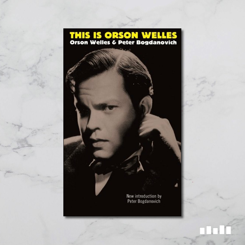 This is Orson Welles - Five Books Expert Reviews