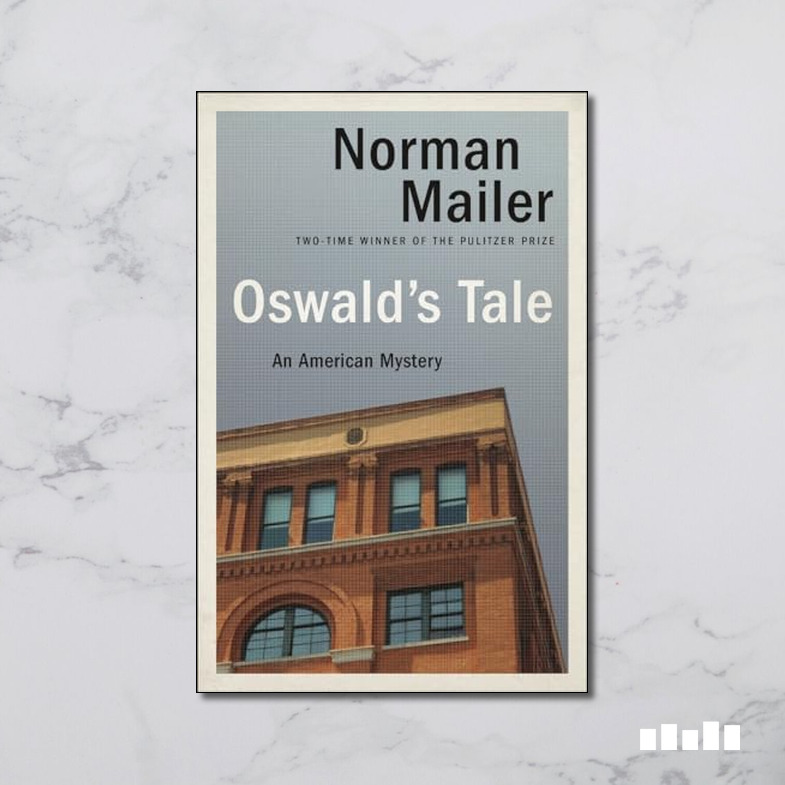 Oswald's Tale: An American Mystery - Five Books Expert Reviews