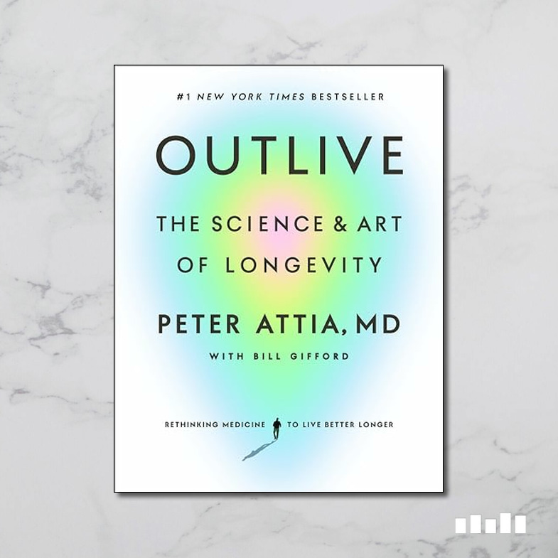 Outlive: The Art and Science of Longevity - Five Books Expert Reviews
