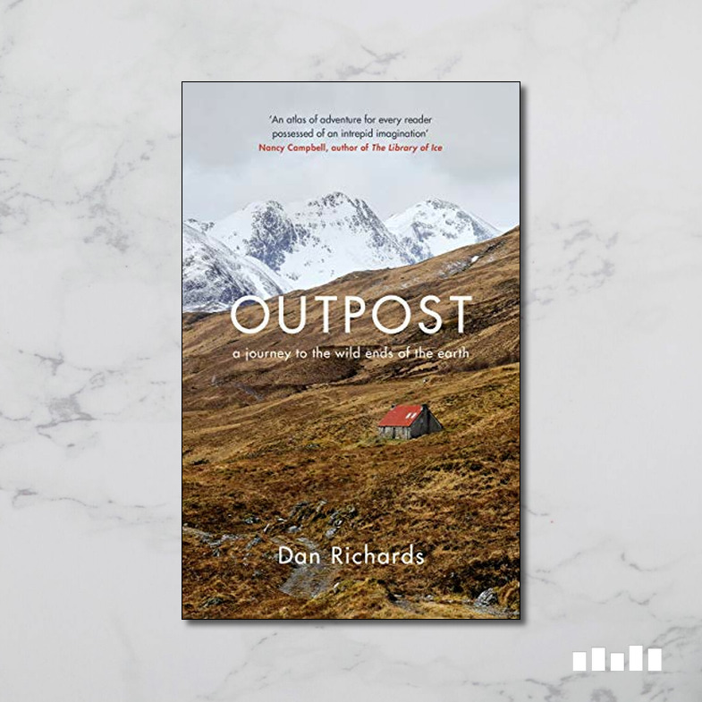 Outpost: A Journey to the Wild Ends of the Earth - Five Books Expert ...
