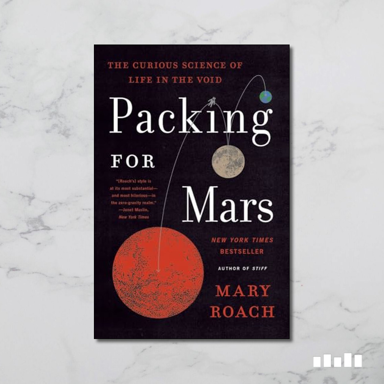 Packing for Mars - Five Books Expert Reviews