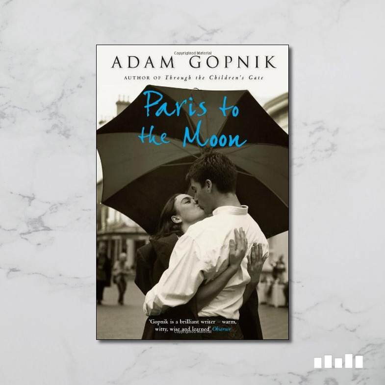 Paris to the Moon - Five Books Expert Reviews
