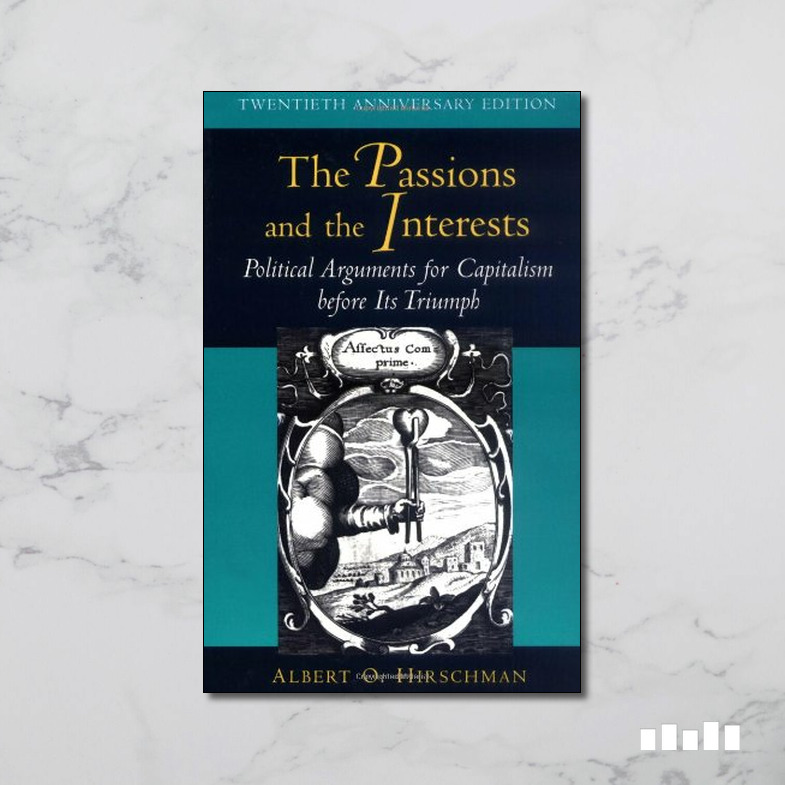 The Passions and the Interests - Five Books Expert Reviews