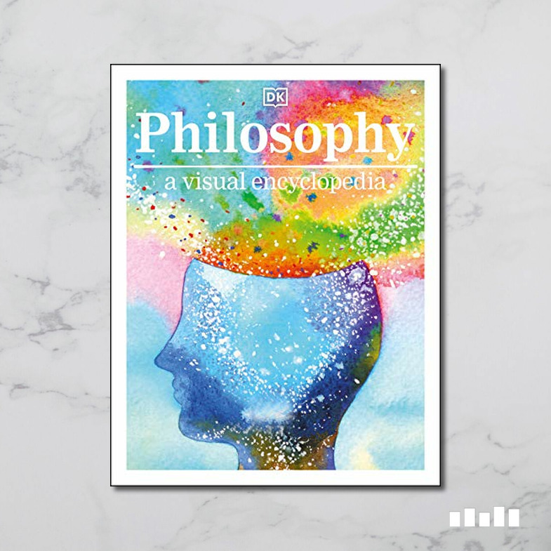 Philosophy: A Visual Encyclopedia - Five Books Expert Reviews
