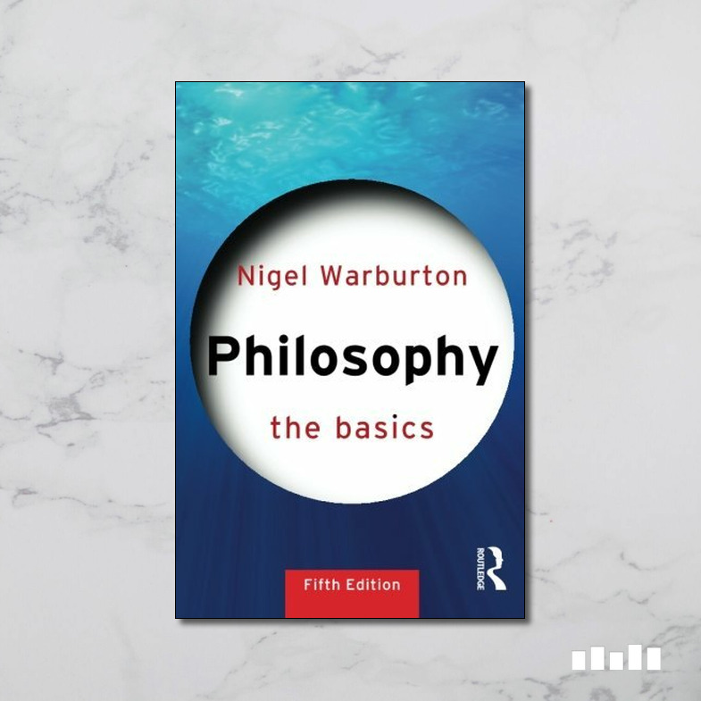 Philosophy: The Basics - Five Books Expert Reviews