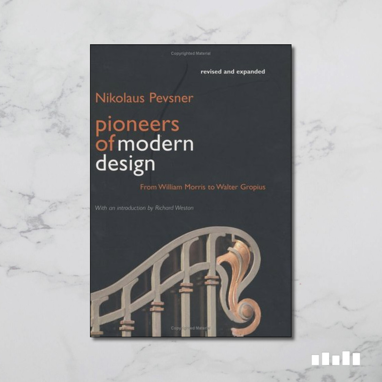 Pioneers of Modern Design - Five Books Expert Reviews