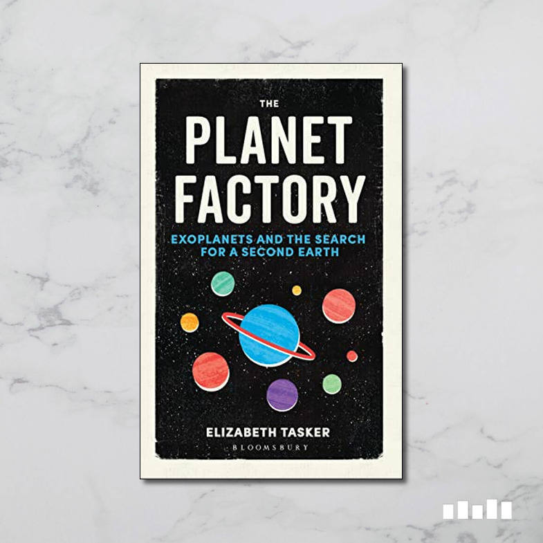 The Planet Factory - Five Books Expert Reviews