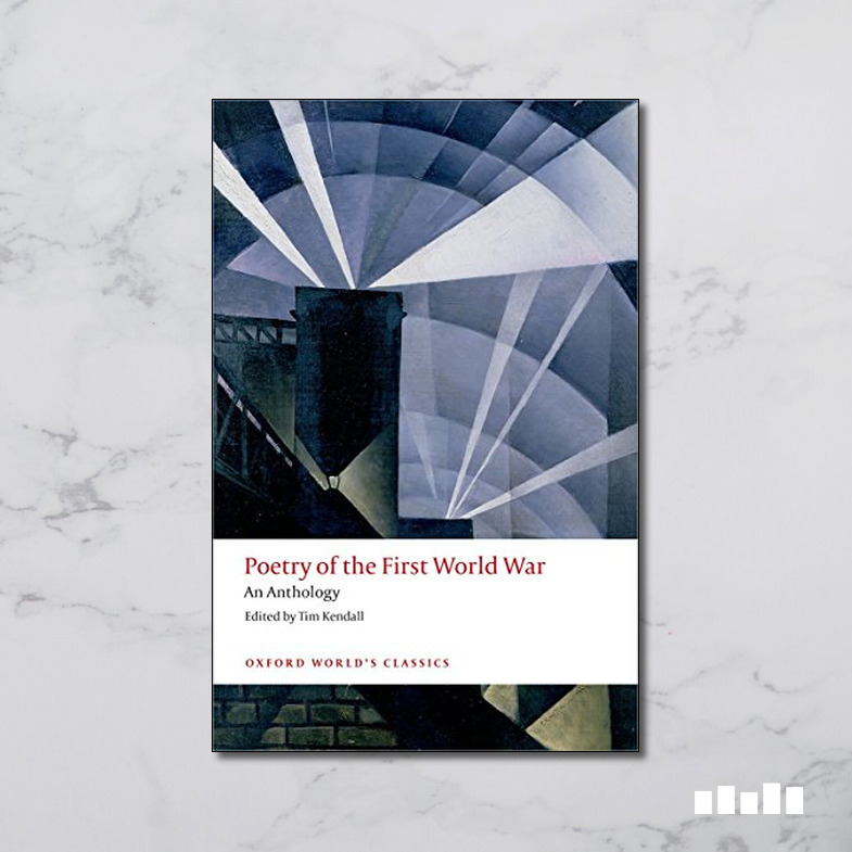 Poetry of the First World War: An Anthology - Five Books Expert Reviews
