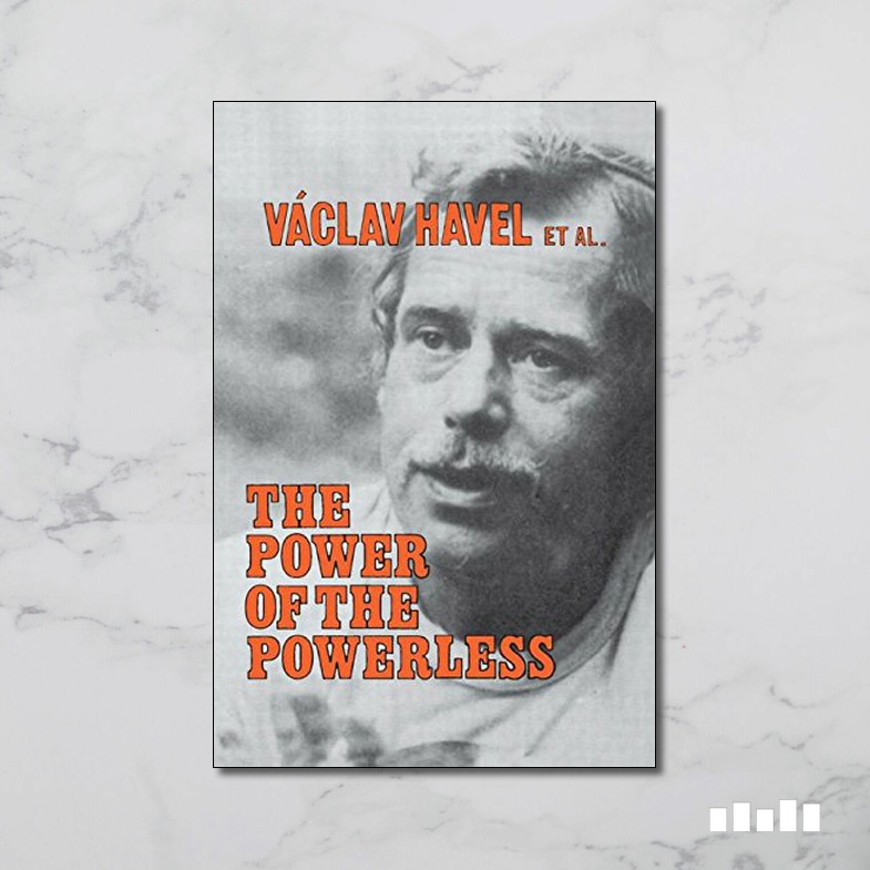 The Power of the Powerless - Five Books Expert Reviews