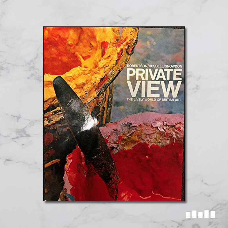 Private View: The Lively World of British Art - Five Books Expert Reviews