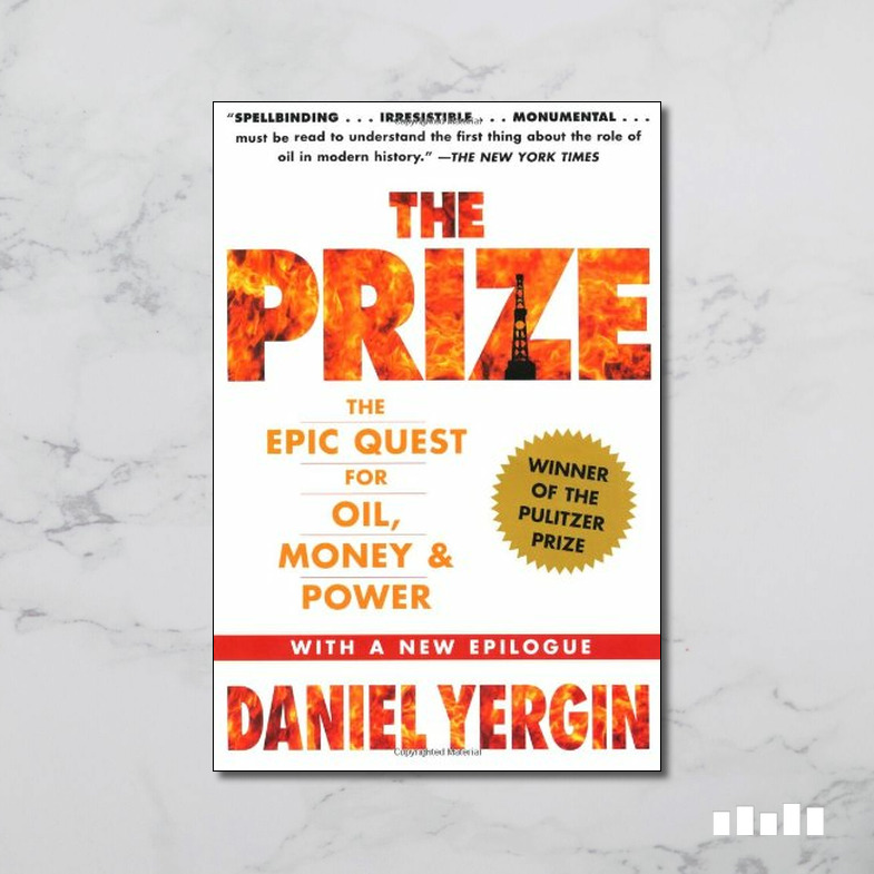 The Prize: The Epic Quest for Oil, Money, and Power - Five Books Expert ...